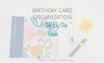 Birthday Card Organization-A Step By Step Guide | Simple Living Country Gal