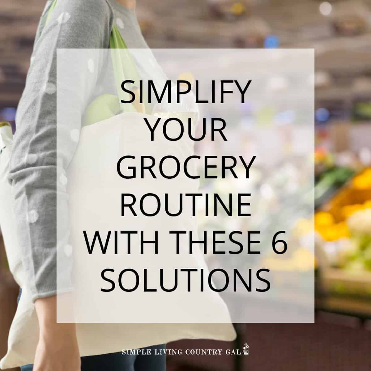 6 Mistakes To Avoid When Grocery Shopping Plus Easy Solutions
