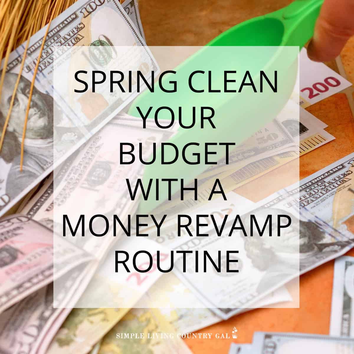 6 Ways to Spring Clean Your Finances Right Now