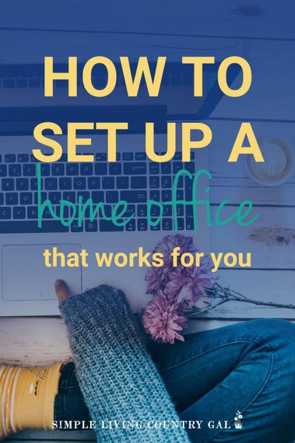 Simple Steps to Set Up a Home Office | Simple Living Country Gal