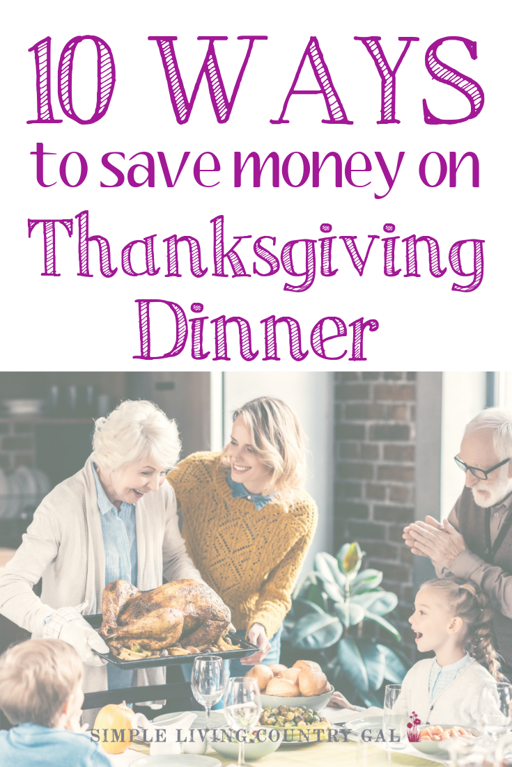 10 Ways To Save Money On Thanksgiving Dinner | Simple Living Country Gal