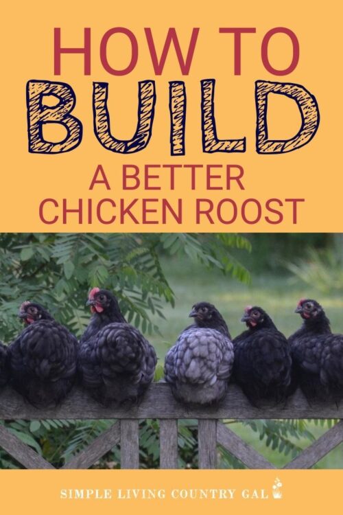 How to DIY a Roost for your chickens | Simple Living Country Gal