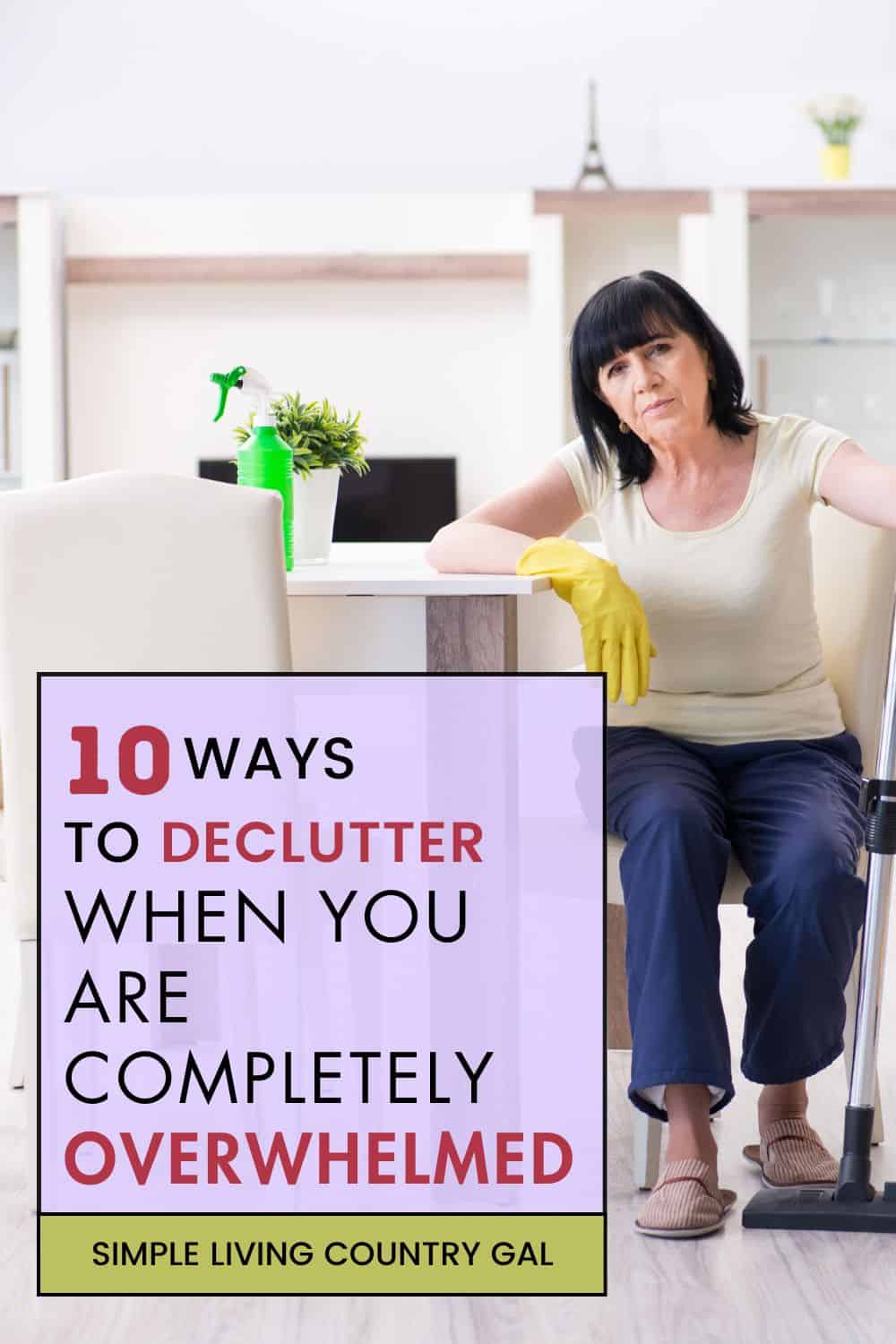 10 Ways to Start Decluttering When You're Overwhelmed | Simple Living ...