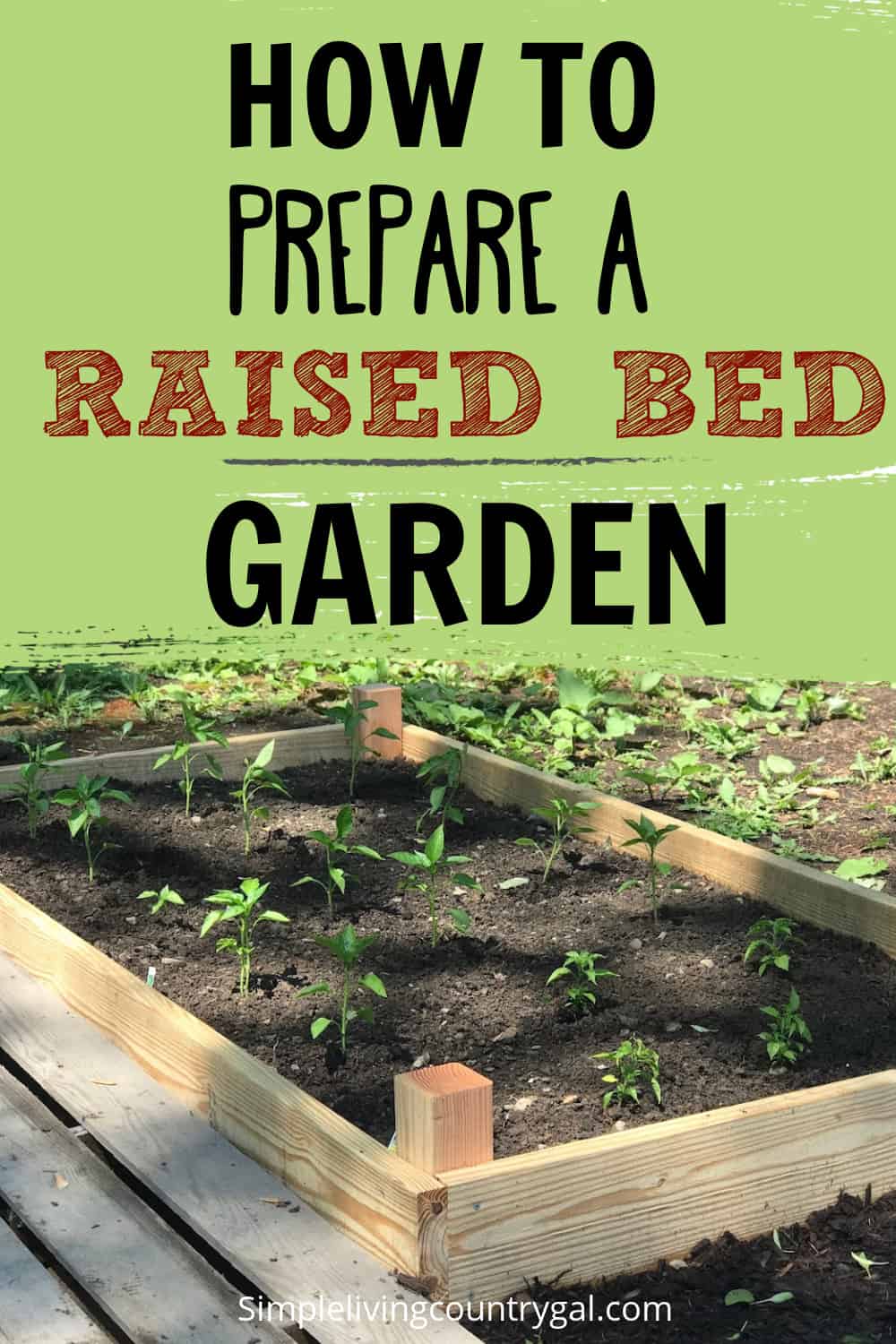 how to prepare a raised garden bed | Simple Living Country Gal
