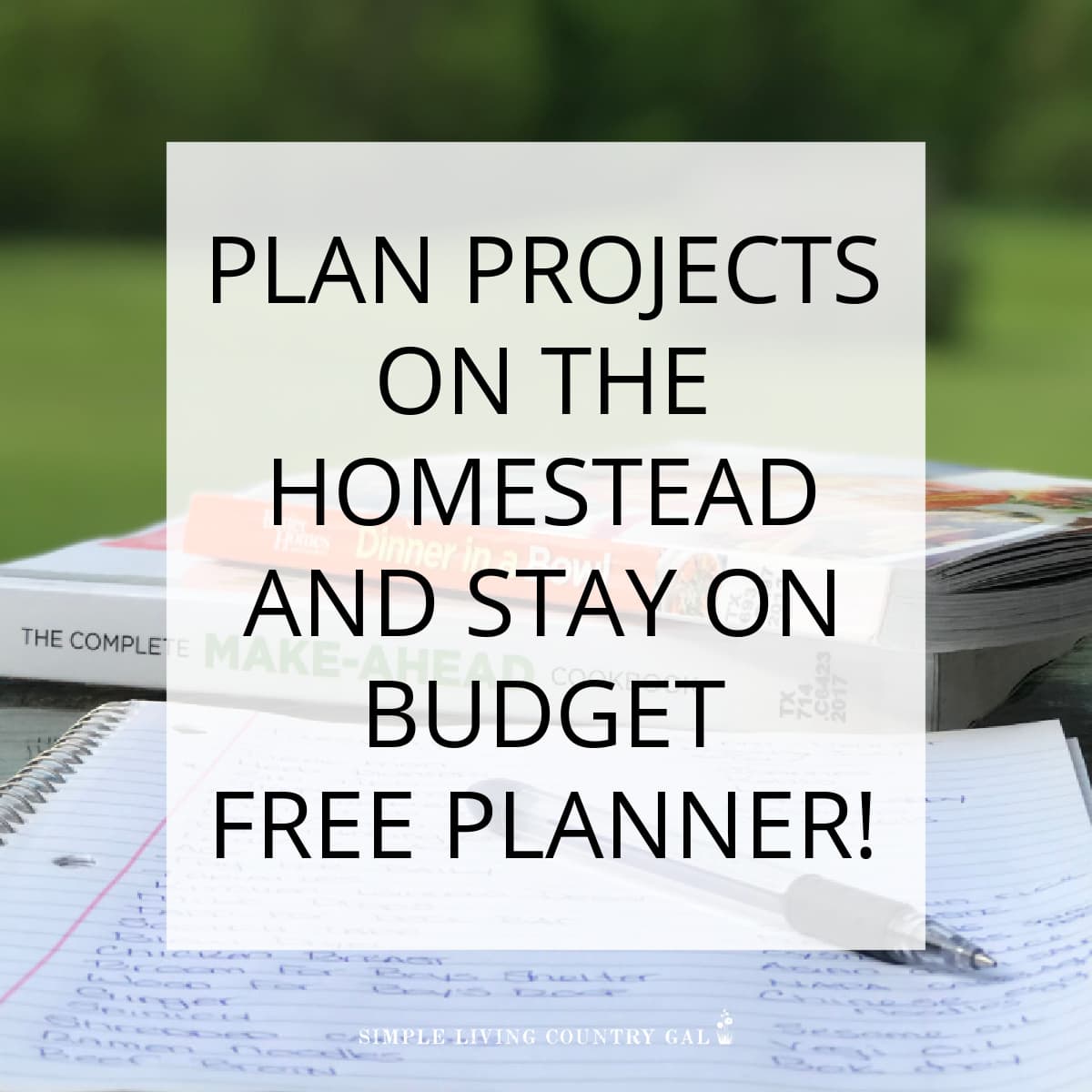 Free Homestead planner pack | Simple Living Country Gal
