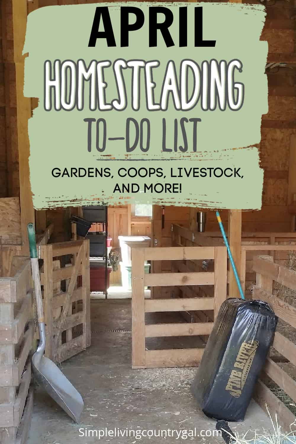 Homesteading April to-do List | Simple Living Country Gal