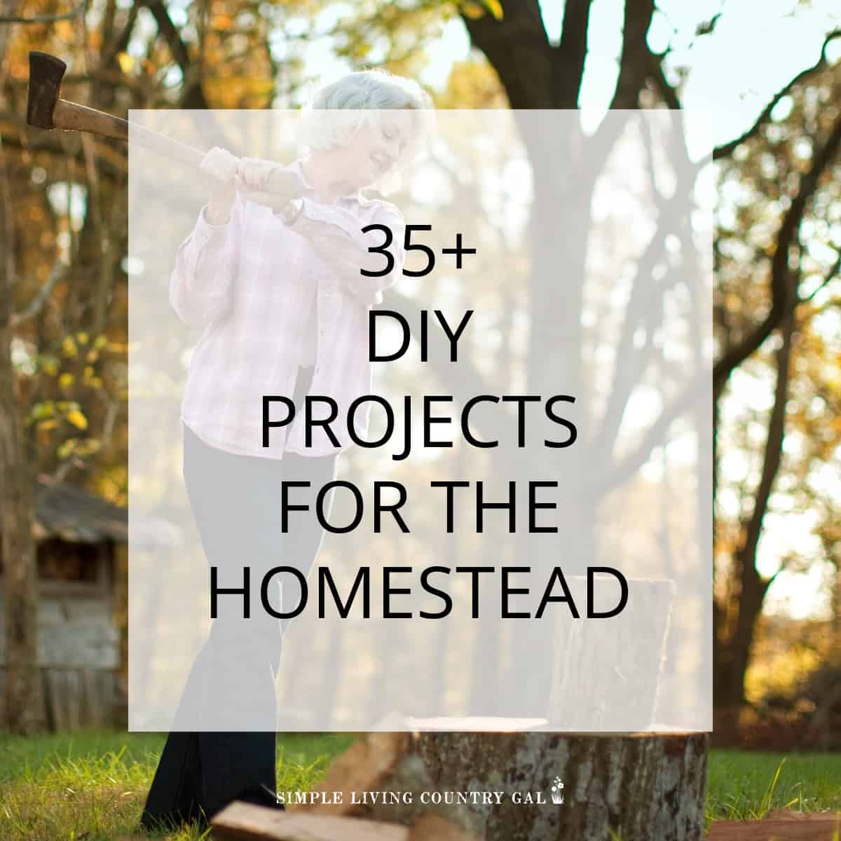 DIY Homestead Projects | Simple Living Country Gal
