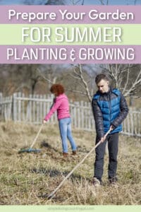 Step-by-Step Guide to Preparing Your Garden for Summer | Simple Living ...