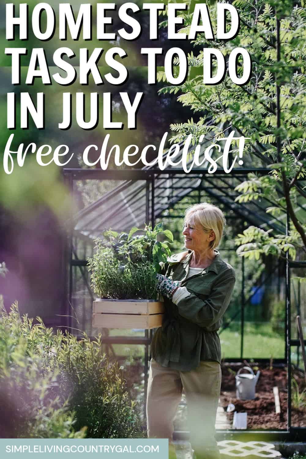 July Homesteading to-Do list | Simple Living Country Gal