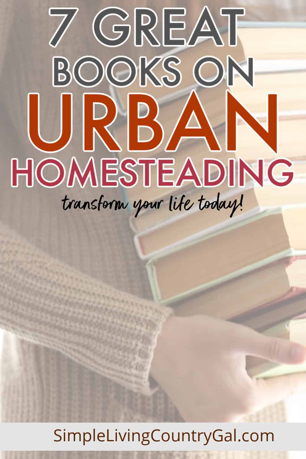 best books on urban homesteading | Simple Living Country Gal