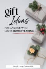 Gifts for homesteaders | Simple Living Country Gal