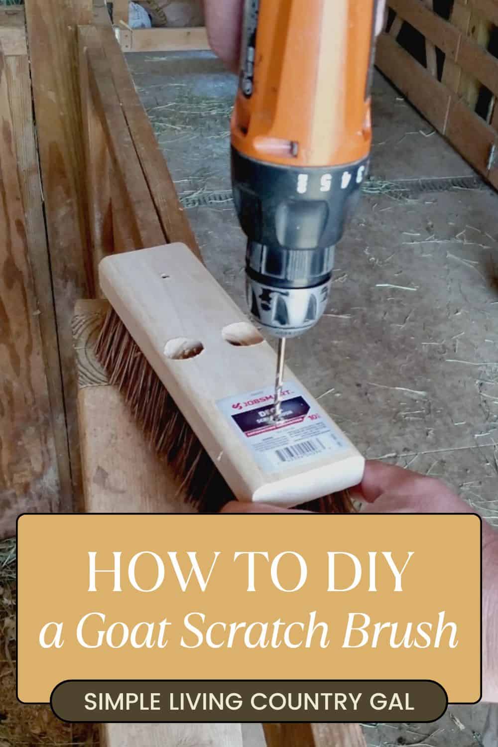 DIY Goat Scratch Brush | Simple Living Country Gal