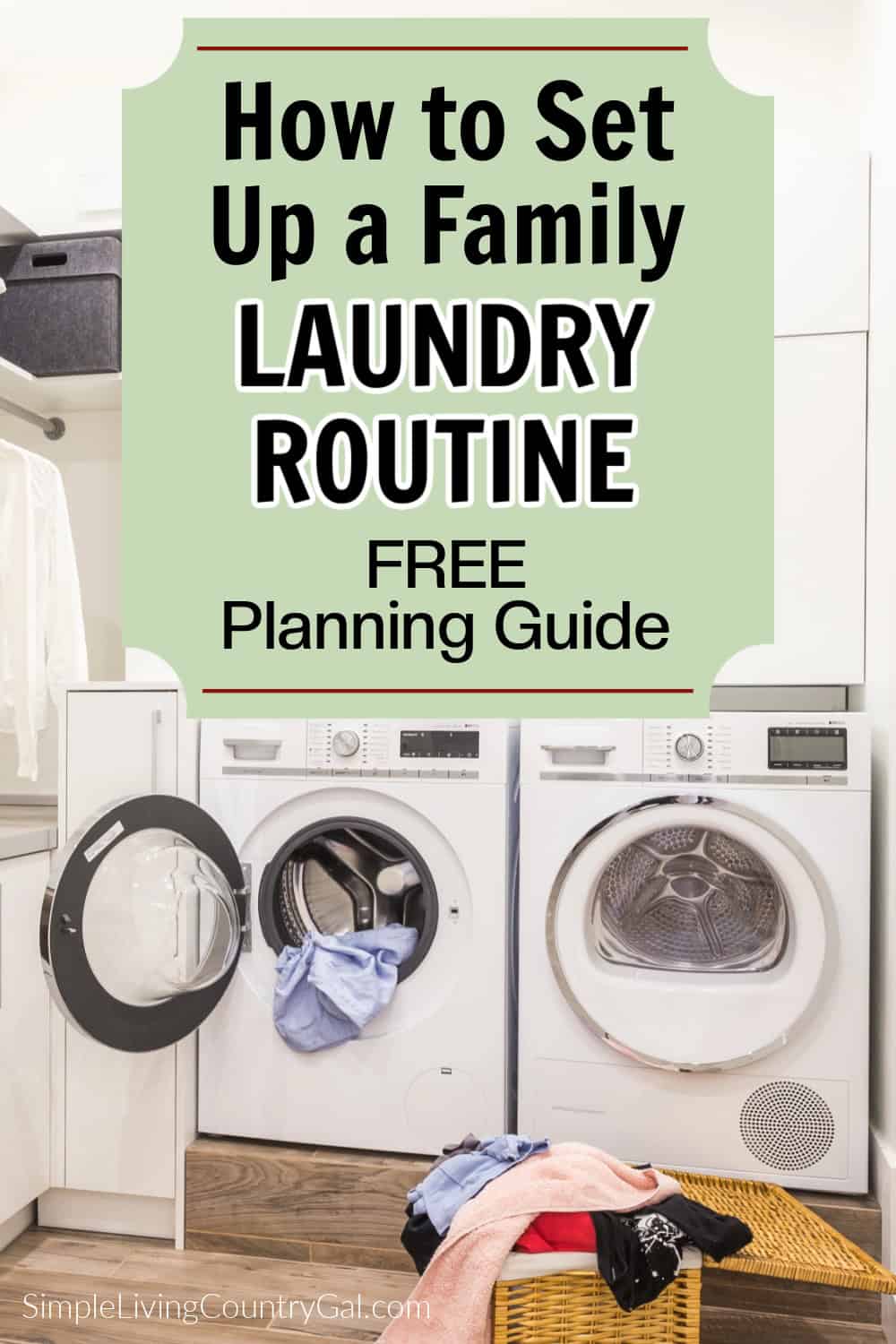 Family Laundry System: Simplify Your Routine | Simple Living Country Gal